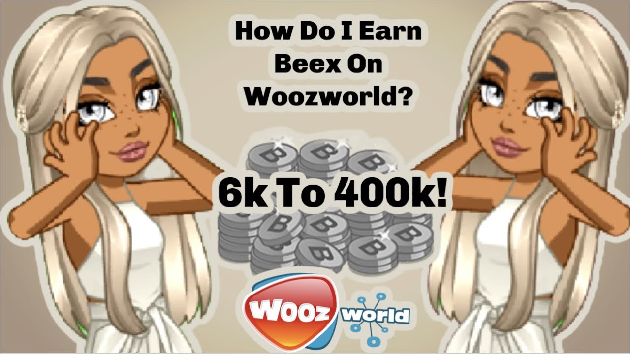 Woozworld- How Do I Earn A Lot Of Beex On Woozworld - YouTube