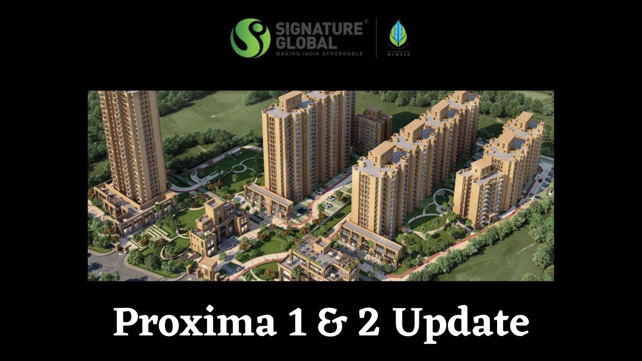 Signature Global Proxima 1 || Proxima 2 || Rera Approved || Affordable ...