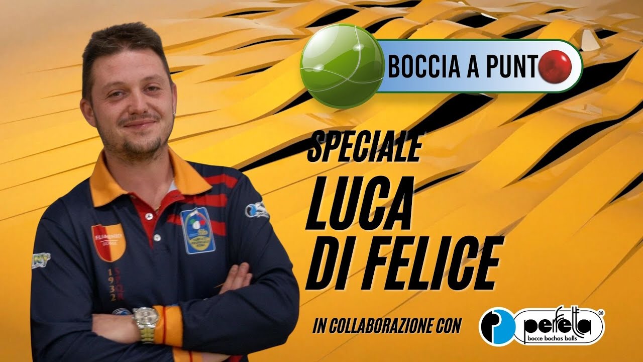BOCCIA A PUNTO | Speciale Luca Di Felice - YouTube