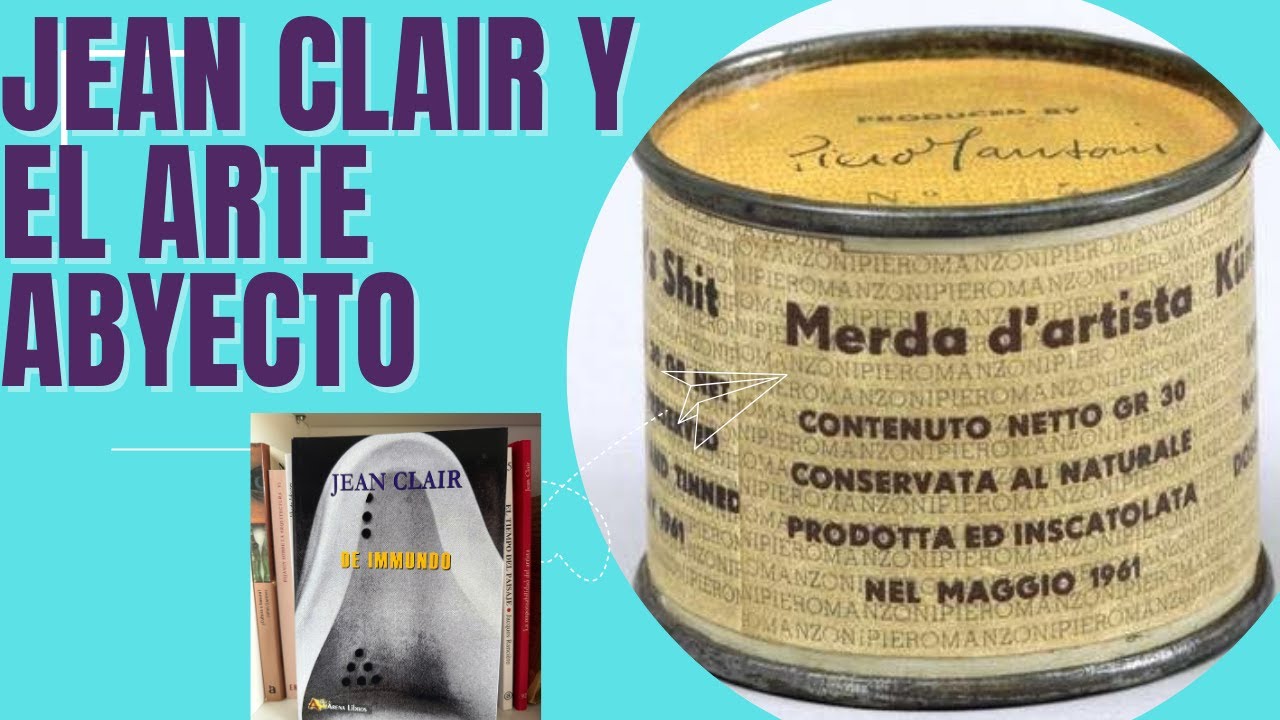 El arte abyecto según Jean Clair - YouTube