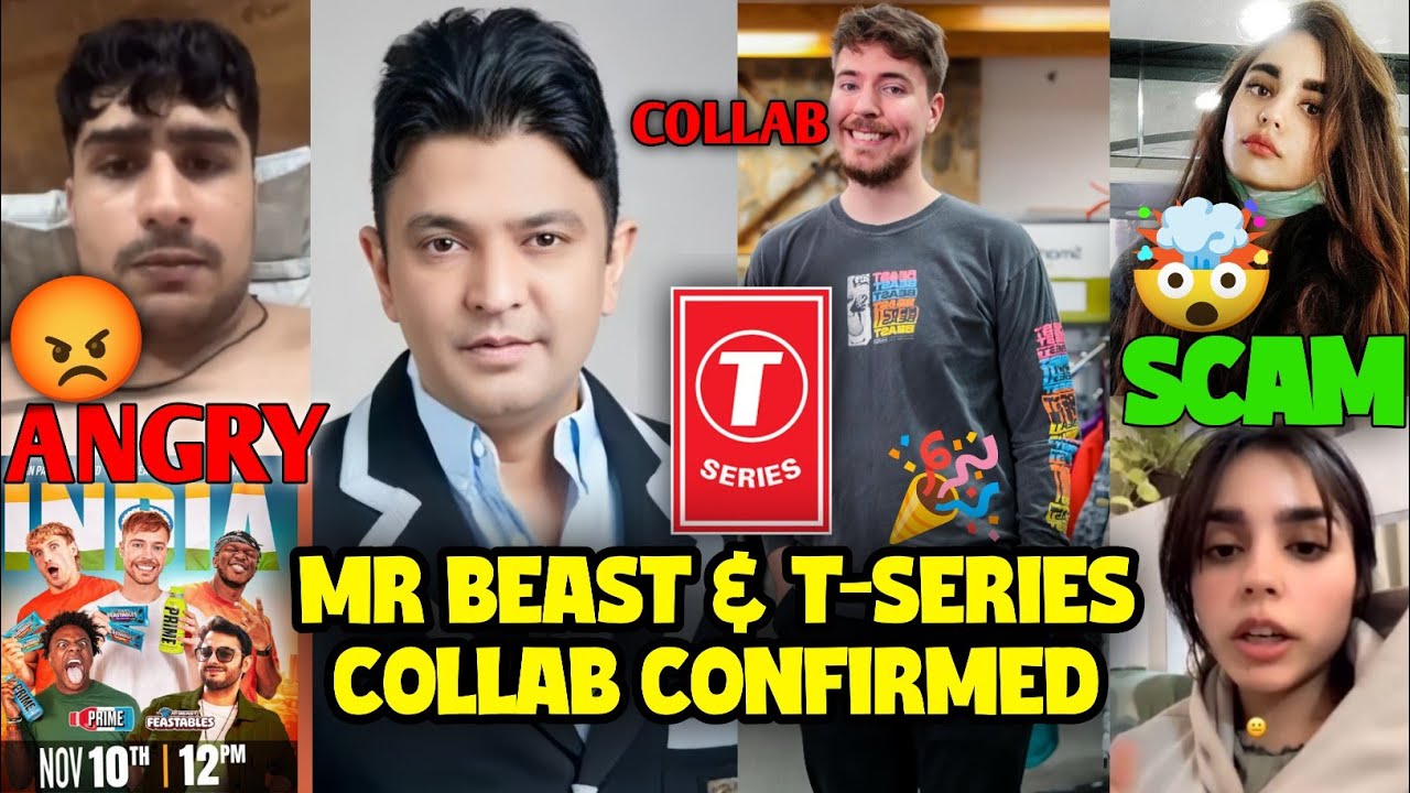 Mr Beast Collab Confirmed with T-Series 🎉 | He got angry on Mr Beast 😡 ...
