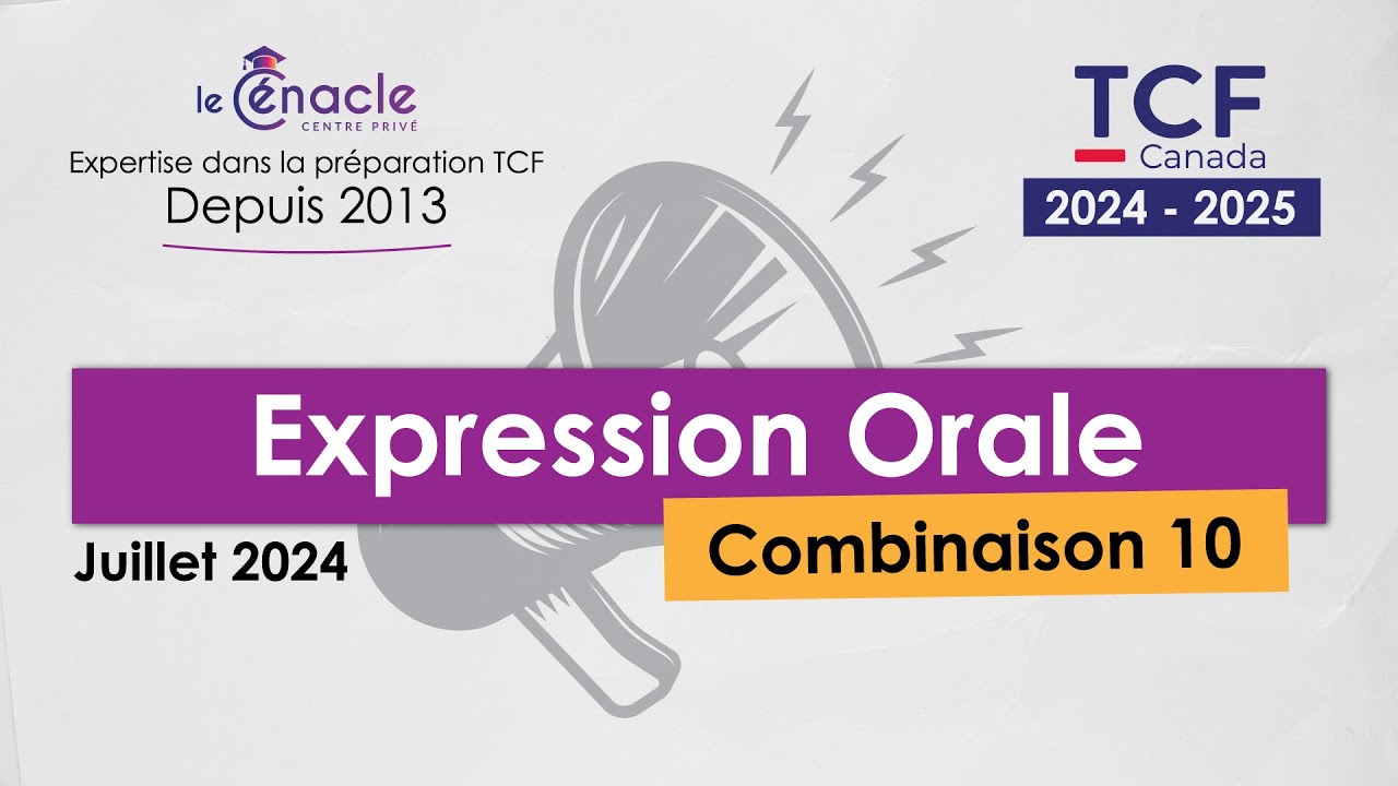 TCF | Expression Orale - Série de sujets n°10 - Juillet 2024 - YouTube