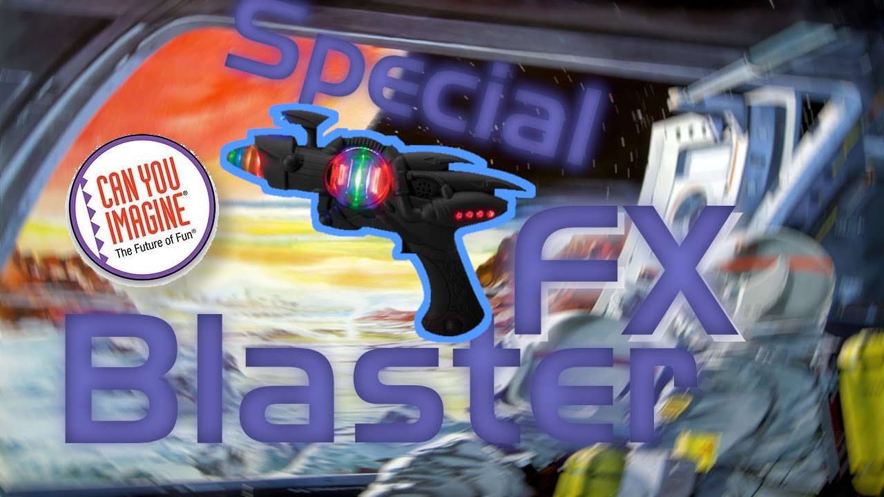Special FX Blaster Ray Gun toy - Having A Blast Episode 3 - YouTube