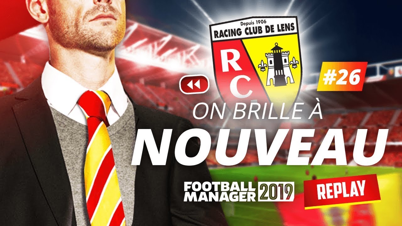 Le RC Lens brille à NOUVEAU ! (Football Manager) #26 - YouTube