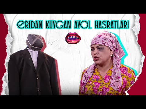 Eridan kuygan ayol hasratlari... Lady Show