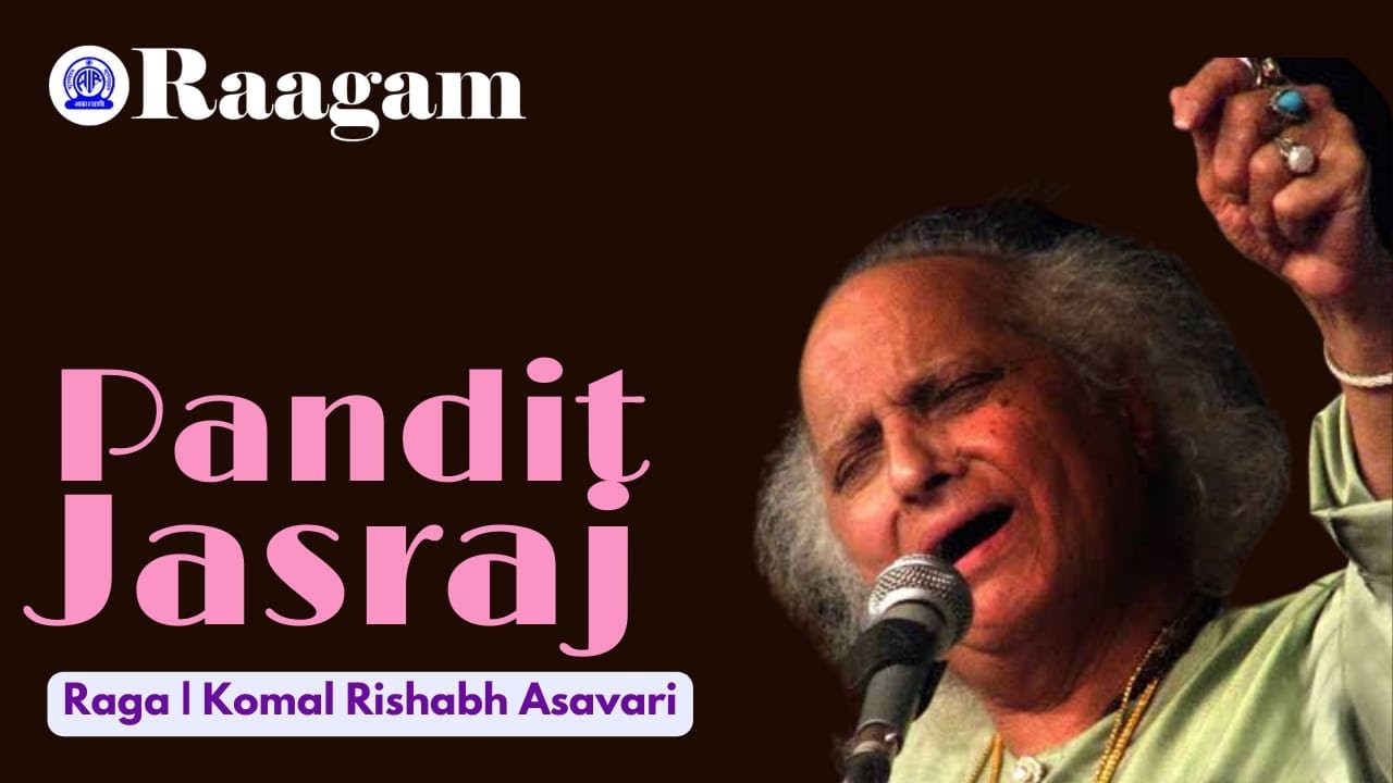 Pandit Jasraj II Raga - Komal Rishabh Asavari - YouTube