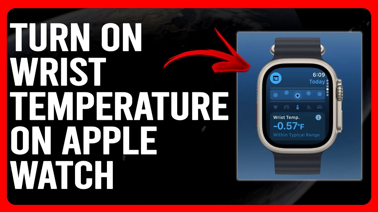 How To Turn On Wrist Temperature On Apple Watch (How To Enable Wrist ...