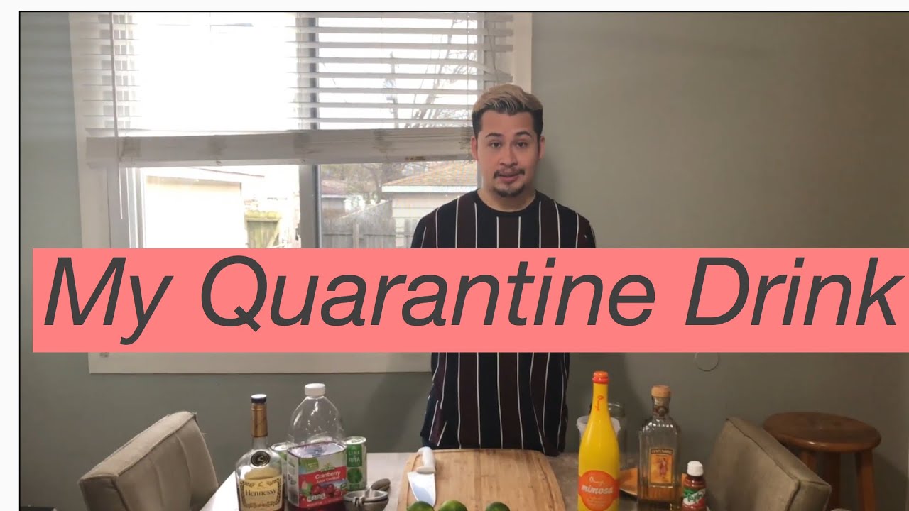 My Quarantine Drink .... - YouTube