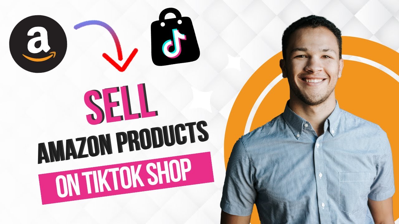 How To Sell Amazon Products On TikTok Shop (Full Guide) - YouTube