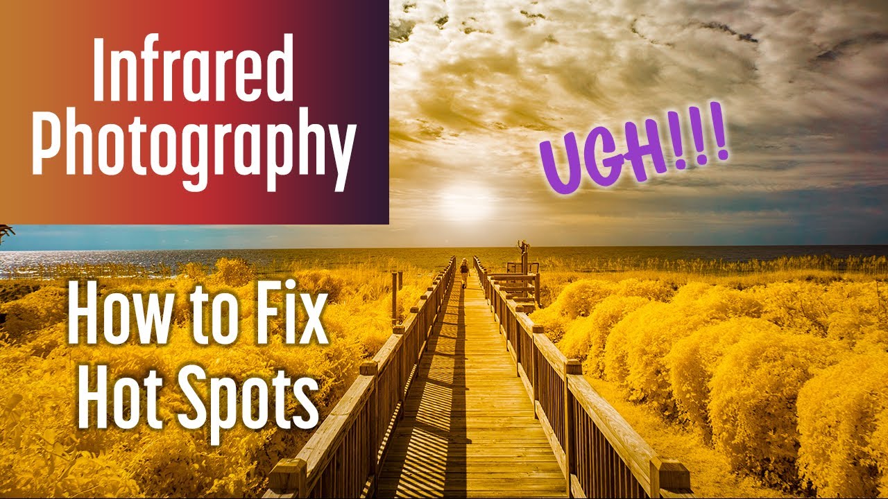 How To Fix Hot Spots In Infrared Photos YouTube how-to-fix-hot-spots-in-infrared-photos-youtube