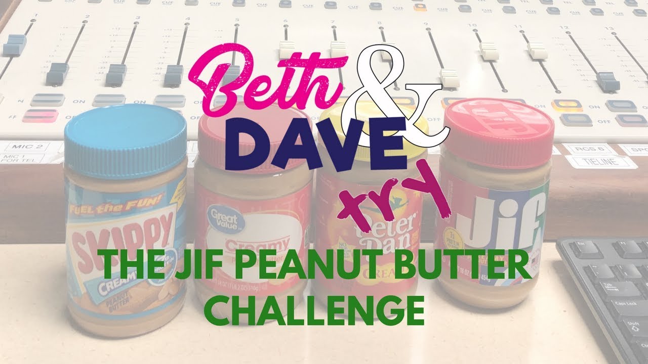 The Jif Peanut Butter Challenge - Beth and Dave Try - YouTube