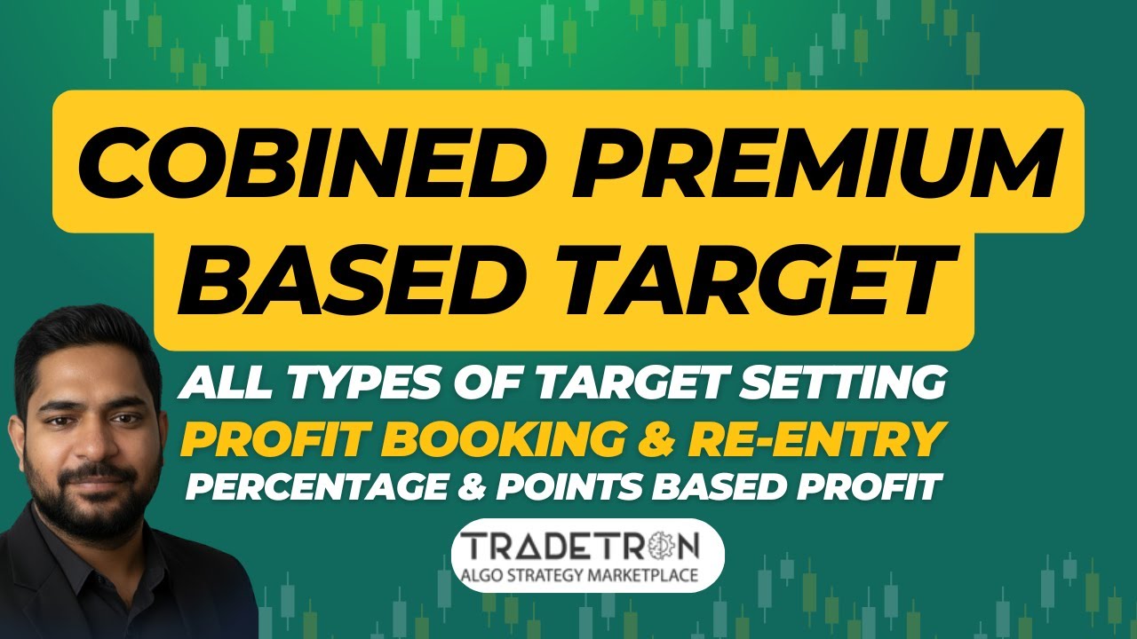 Learn to Create Tradetron Combined Premium Target Based Strategy ...