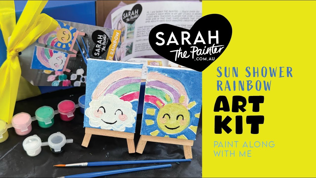 Sarah The Painter Art Kit - Paint along with me! Sun Shower Rainbow ...