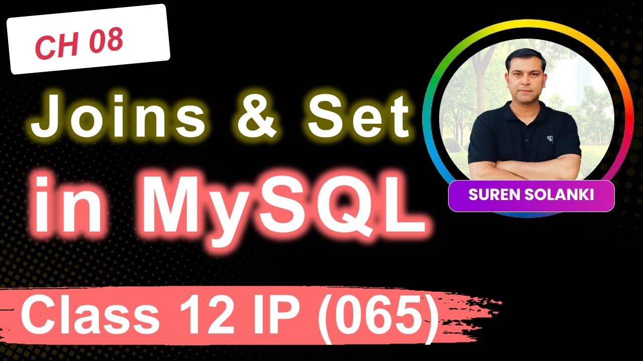One Shot Chapter 8 Joins And Set Operations In Mysql Class 12 Ip 065 Cbsencert Sumita