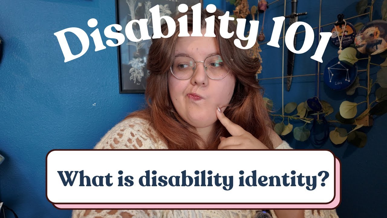 ♿️ Disability 101: What is a "disabled" identity? - YouTube