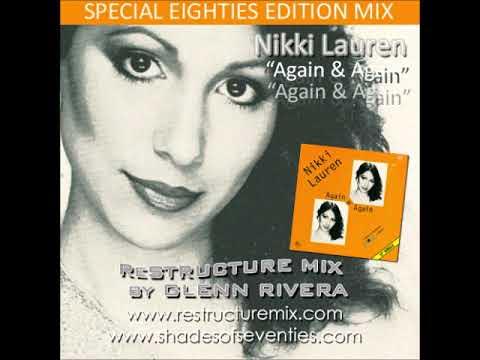 REISSUE: "Again and Again" - Glenn Rivera ReStructure Mix - Nikki Lauren - YouTube
