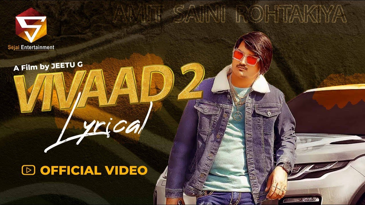 Amit Saini Rohtakiya : VIVAAD 2 (Lyrical Video) | GR Music | New ...