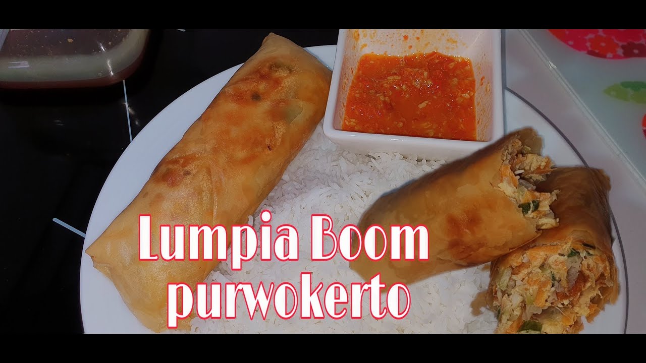 Resep LUMPIA BOOM dan Sambal Extra Pedas Purwokerto. - YouTube