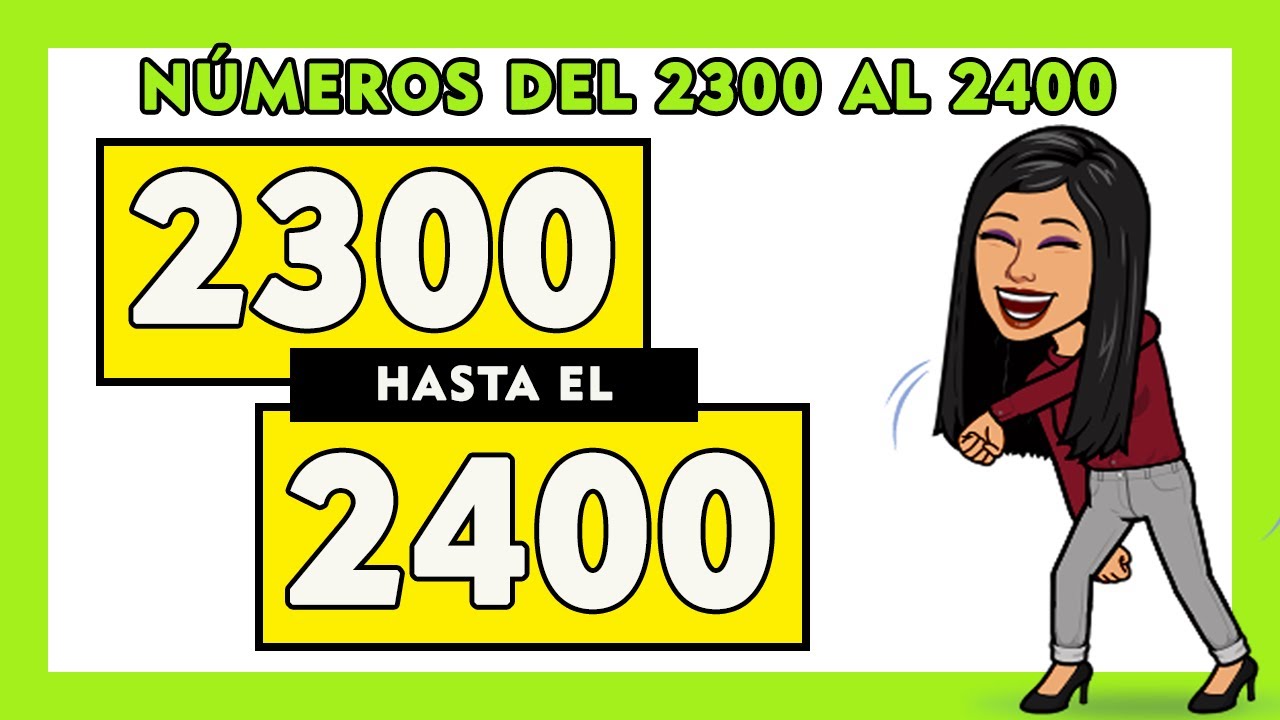 [NUEVO] 😂Números Del 2300 al 2400 | Counting In Spanish 2300 to 2400 ...