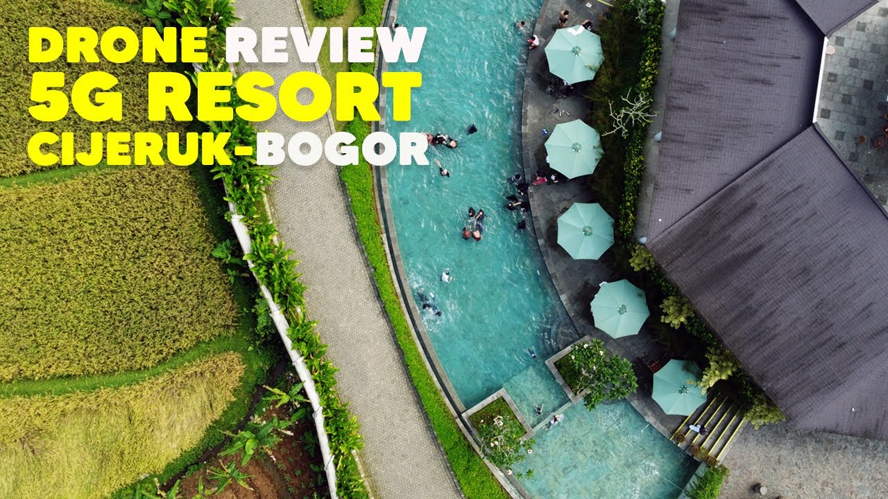 Review 5G Resort Cijeruk Bogor_Drone Review - YouTube
