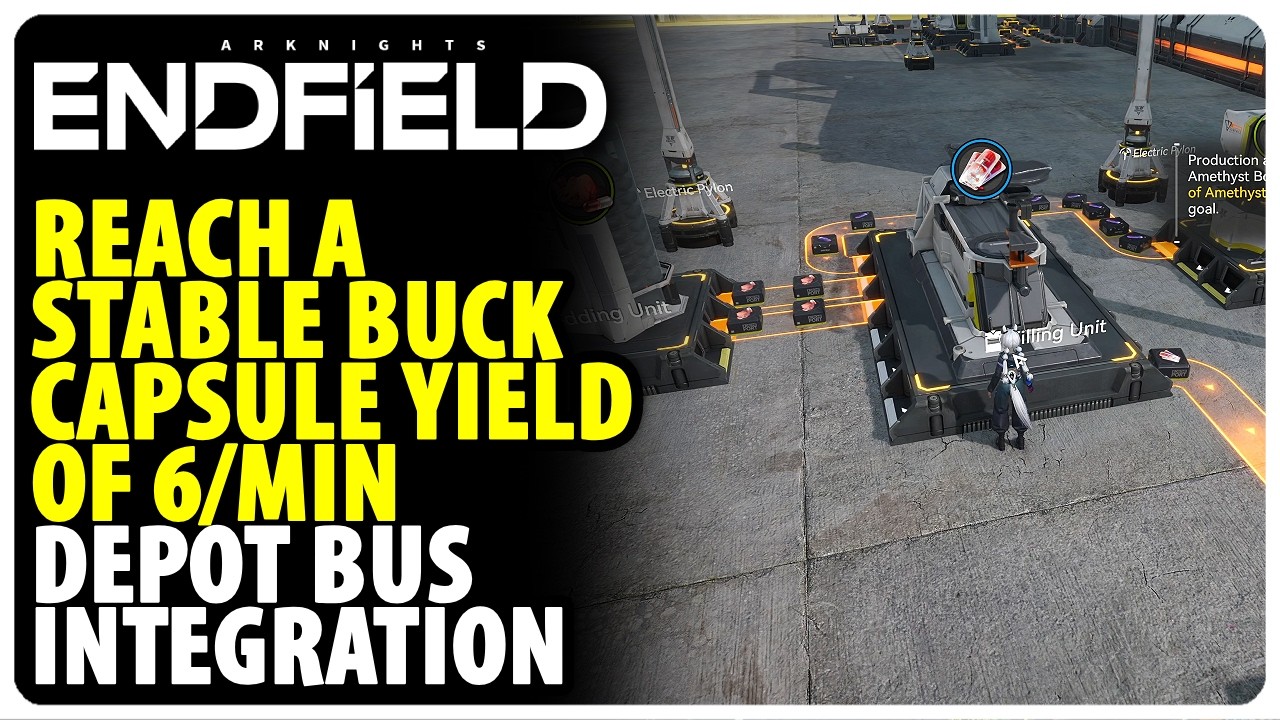 Reach a stable Buck Capsule yield of 6/min - Depot Bus Integration ...