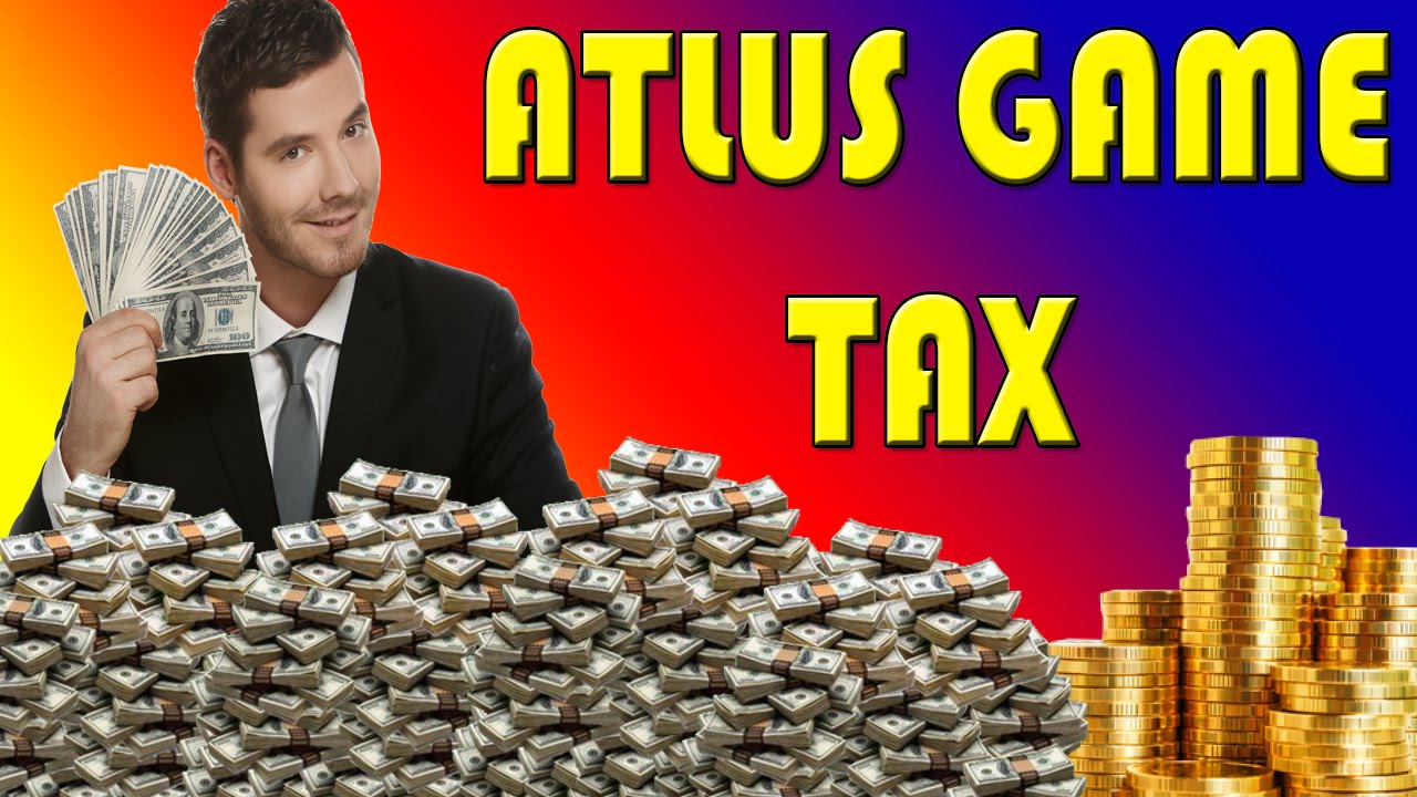 What is the Atlus Game Tax? - YouTube