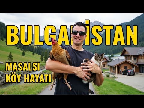 BULGARİSTAN MASALSI KÖYDE YAŞAM | DABOVETS KÖYÜNDE KÖY HALKIYLA SOHBET | BULGARİSTAN KÖY HAYATI