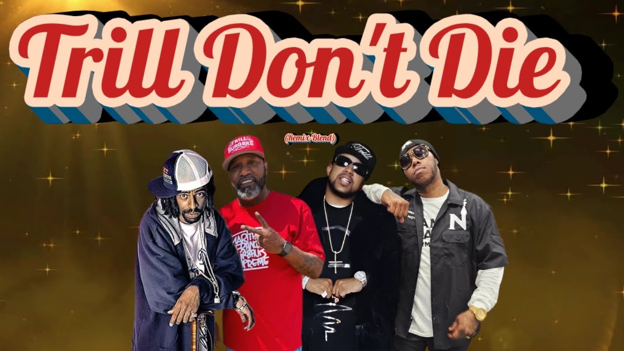 Trill Don't Die (Remix-Blend) Pimp C, Bun B, Z-Ro, & Mac Dre - YouTube