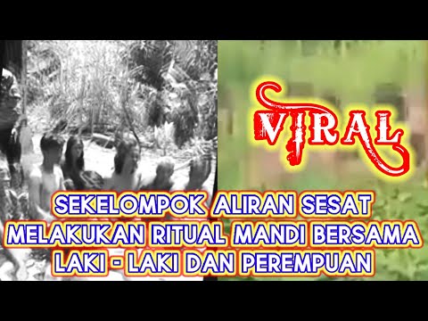 ALIRAN SESAT PRIA DAN WANITA RITUAL MANDI BERSAMA TAMPA BUSANA