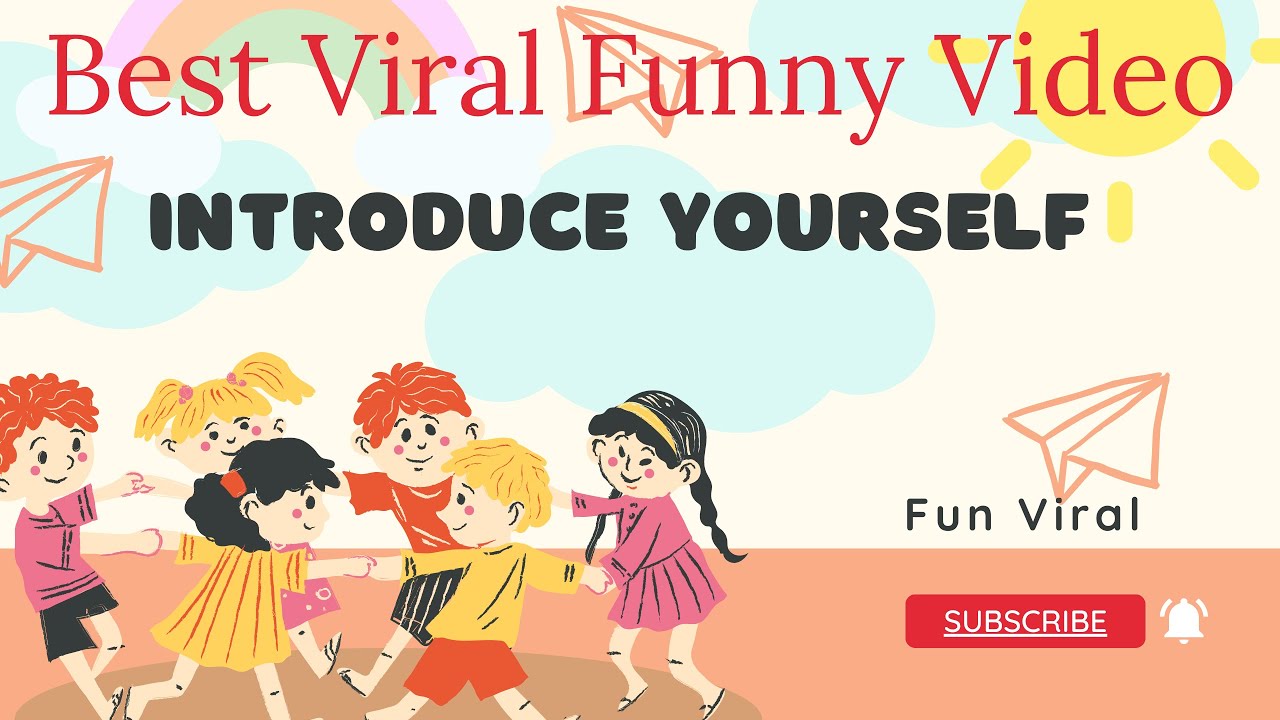 Best viral funny video | Introducing Yourself: A Fun and Educational ...