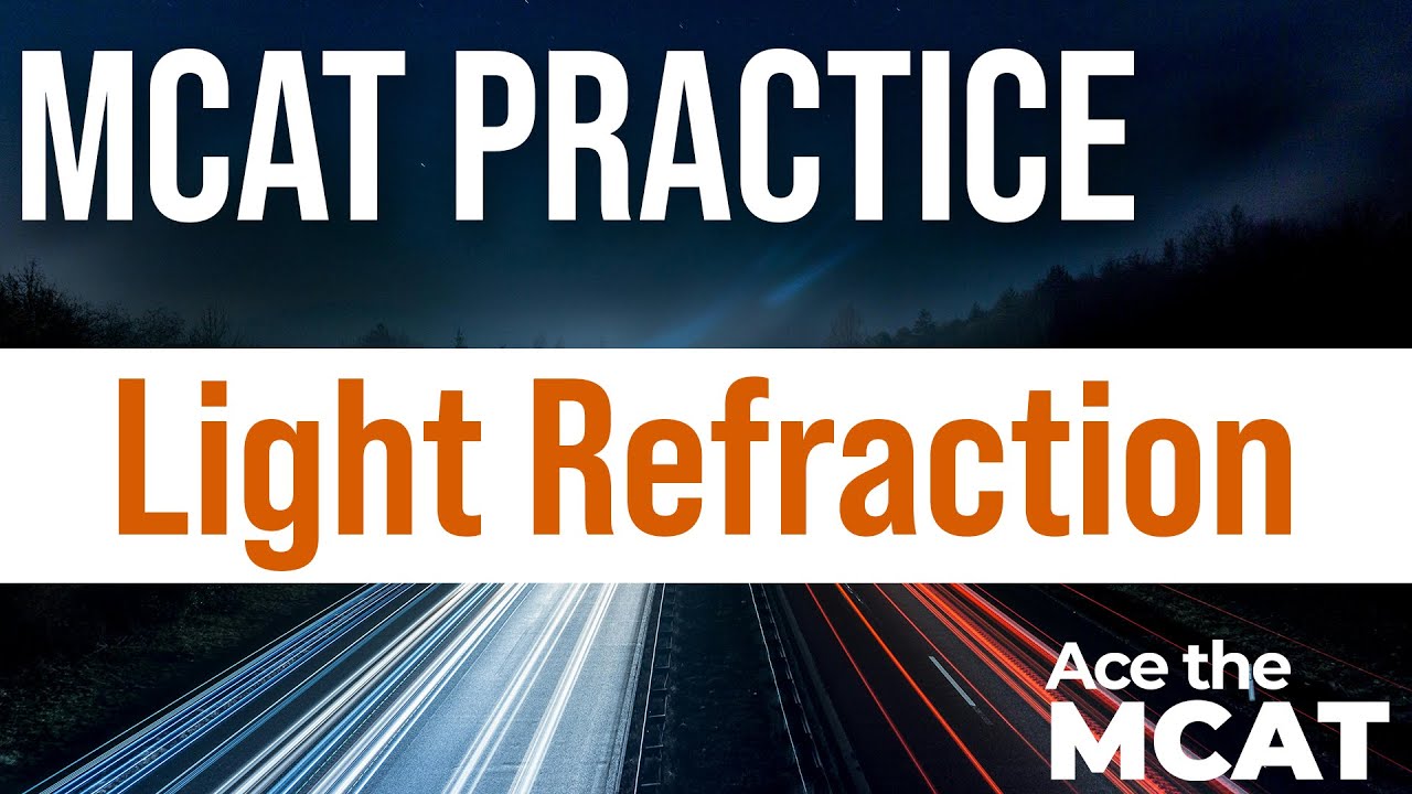 MCAT Practice: Light Refraction - YouTube