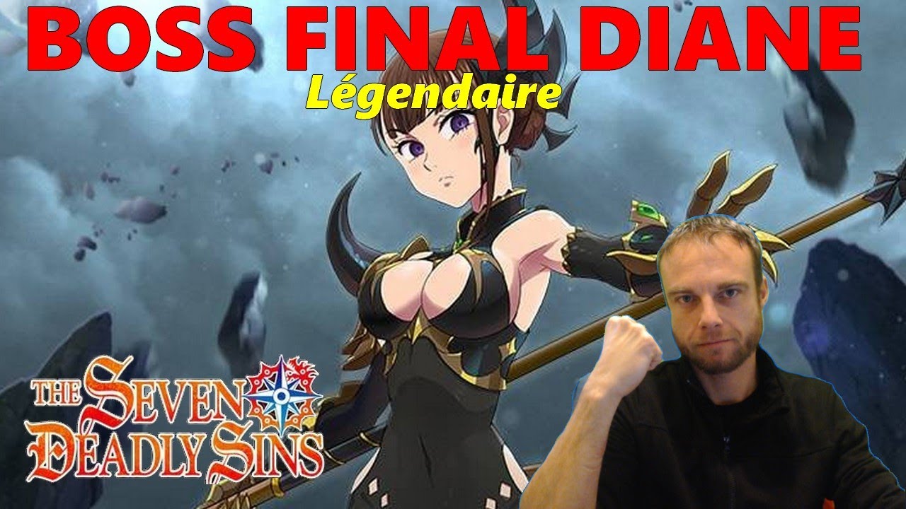 TUTO BOSS FINAL DIANE LEGENDAIRE 7DS 7DSGC : THE SEVEN DEADLY SINS ...