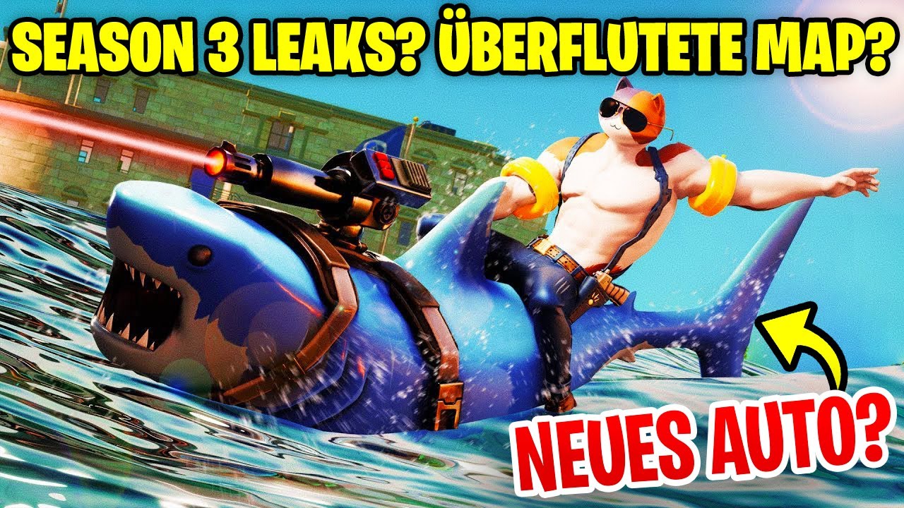 NEUE SEASON 3 LEAKS? ⛱️ ÜBERFLUTETE MAP? 🤔 HAIFISCH als AUTO ...