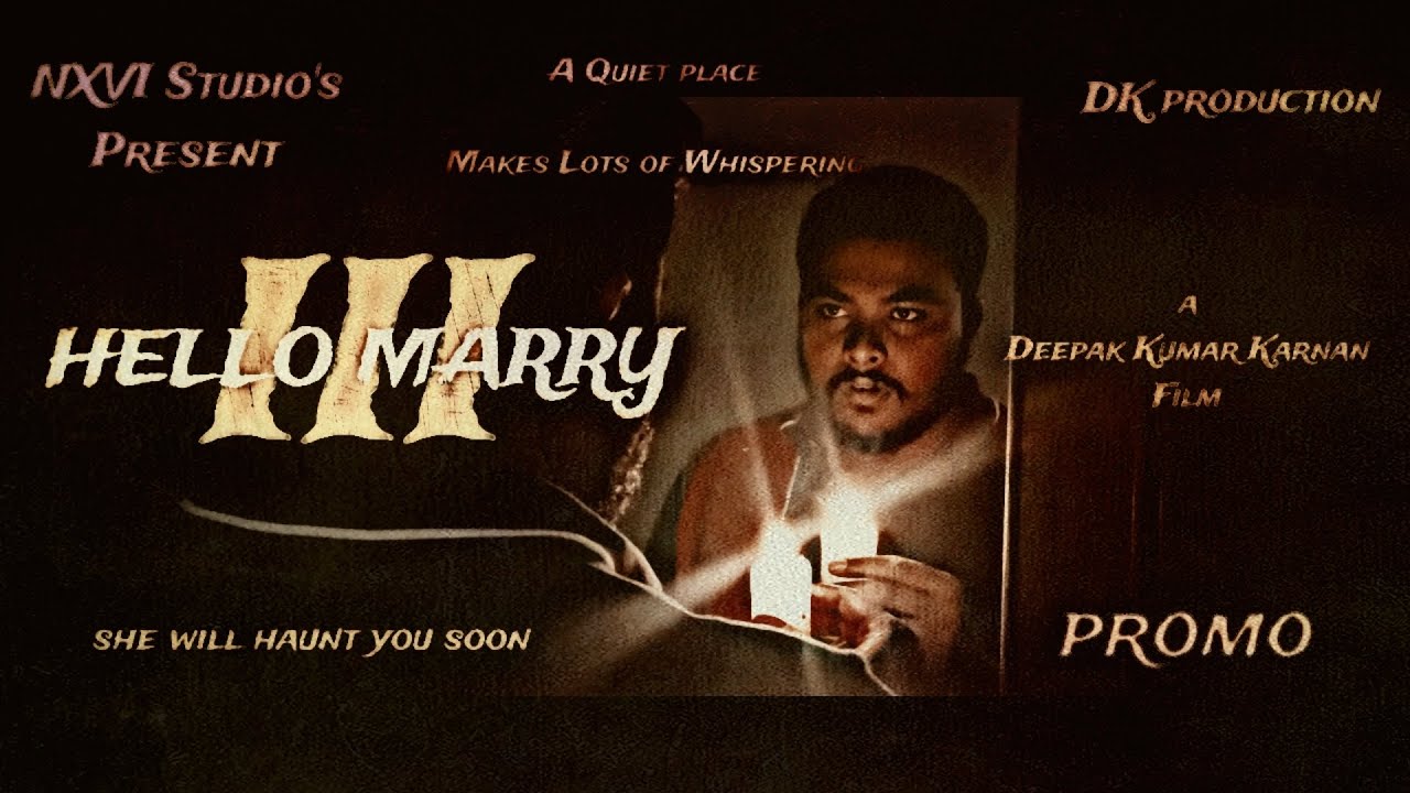 "HELLO MARRY 3" | Promo Release | NXVI creations presents | DK ...