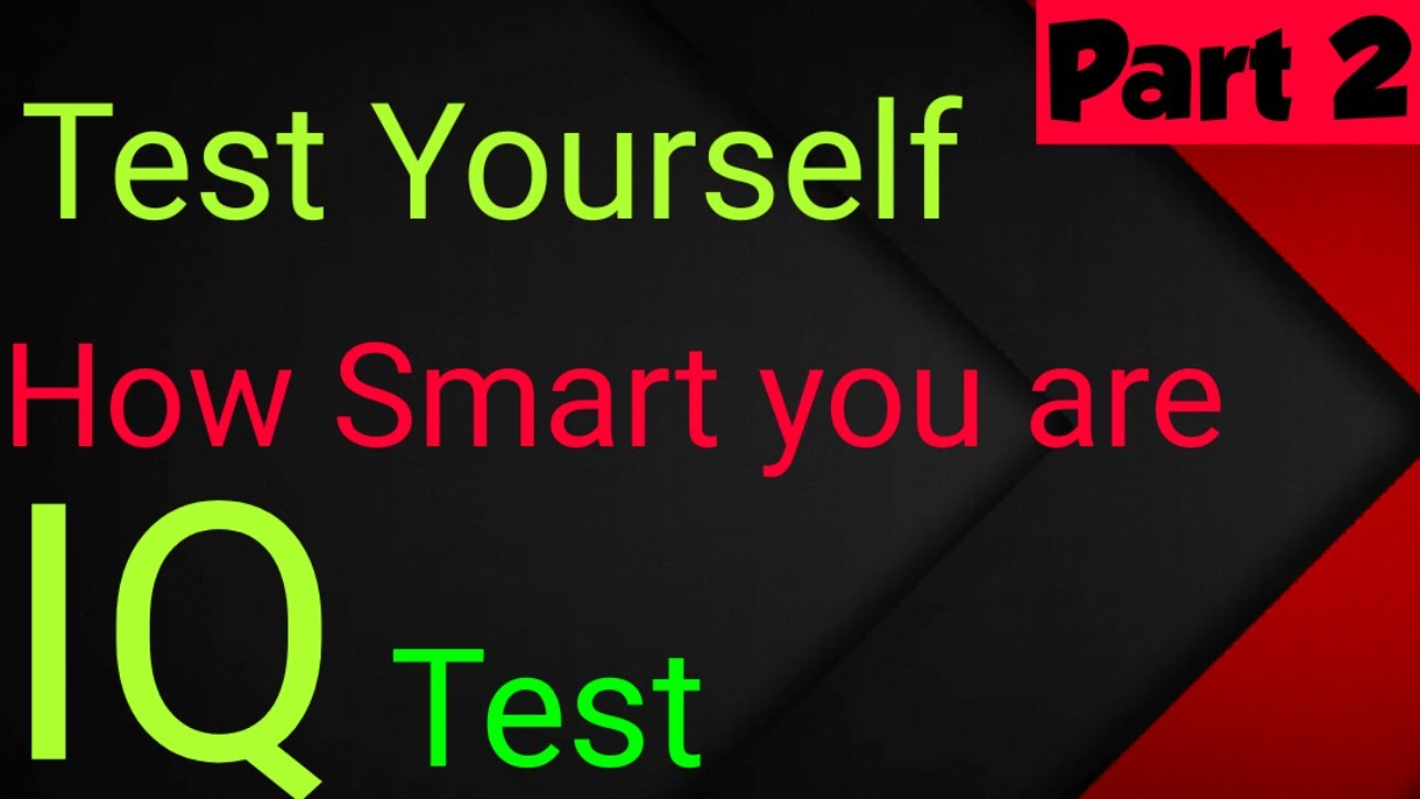 Intelligence Test (2020) : Real online IQ Test | Part 2 - YouTube