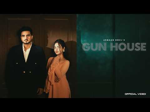 Gun House (Official Video) - Armaan Bedil | Kp Music | Dilwala | EYP Creations | Punjabi Love Song