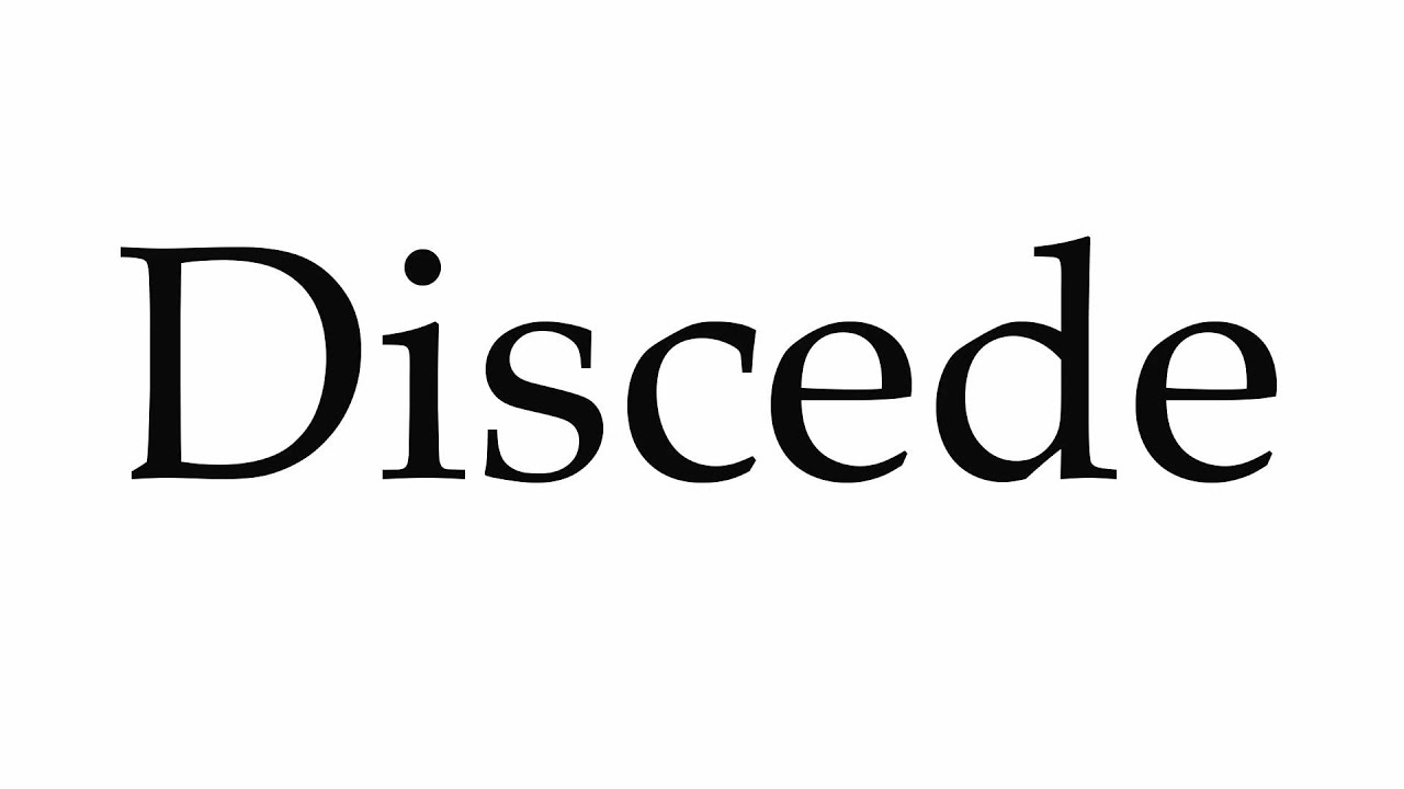 How to Pronounce Discede - YouTube
