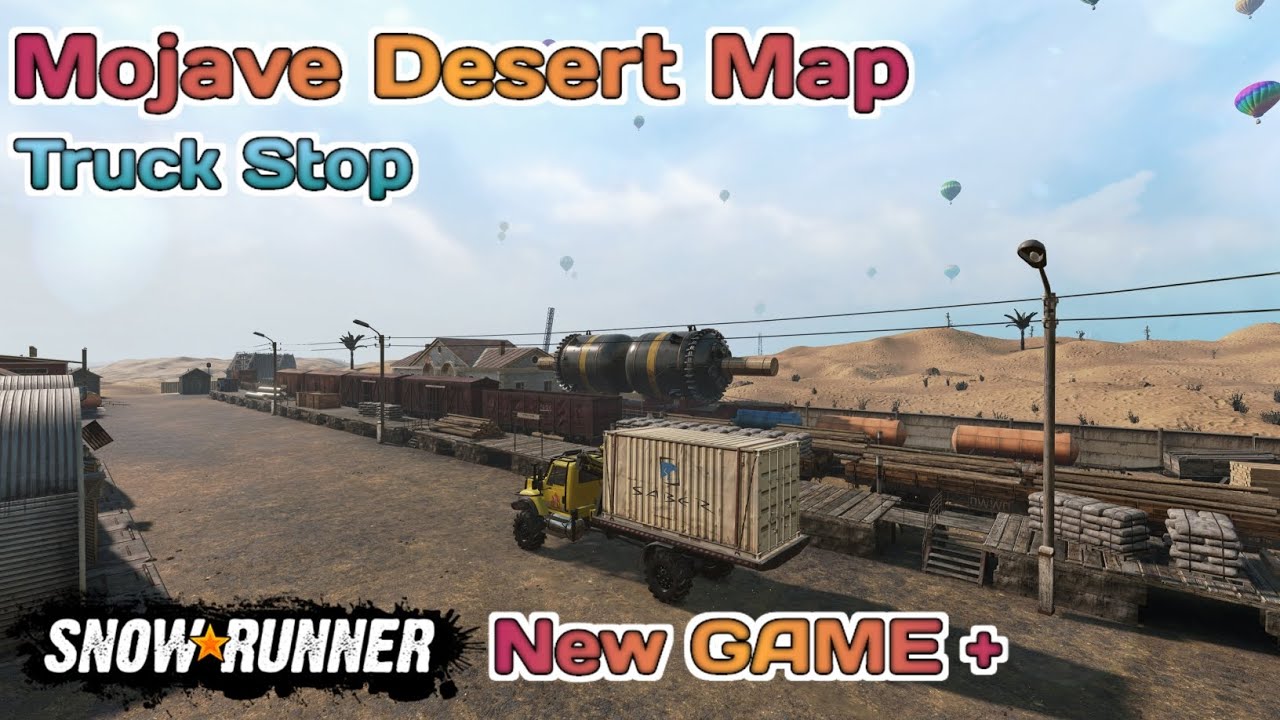 Mojave Desert Map Truck Stop In SnowRunner New Game + @TIKUS19 - YouTube