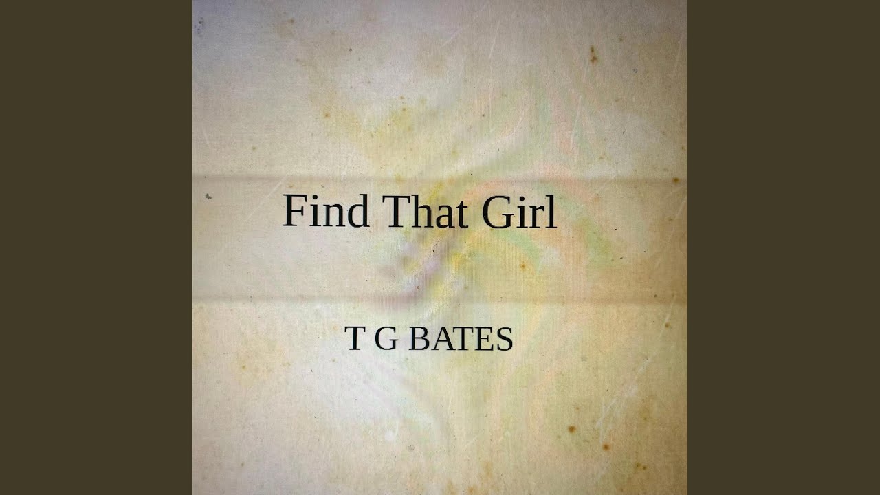Find That Girl - YouTube