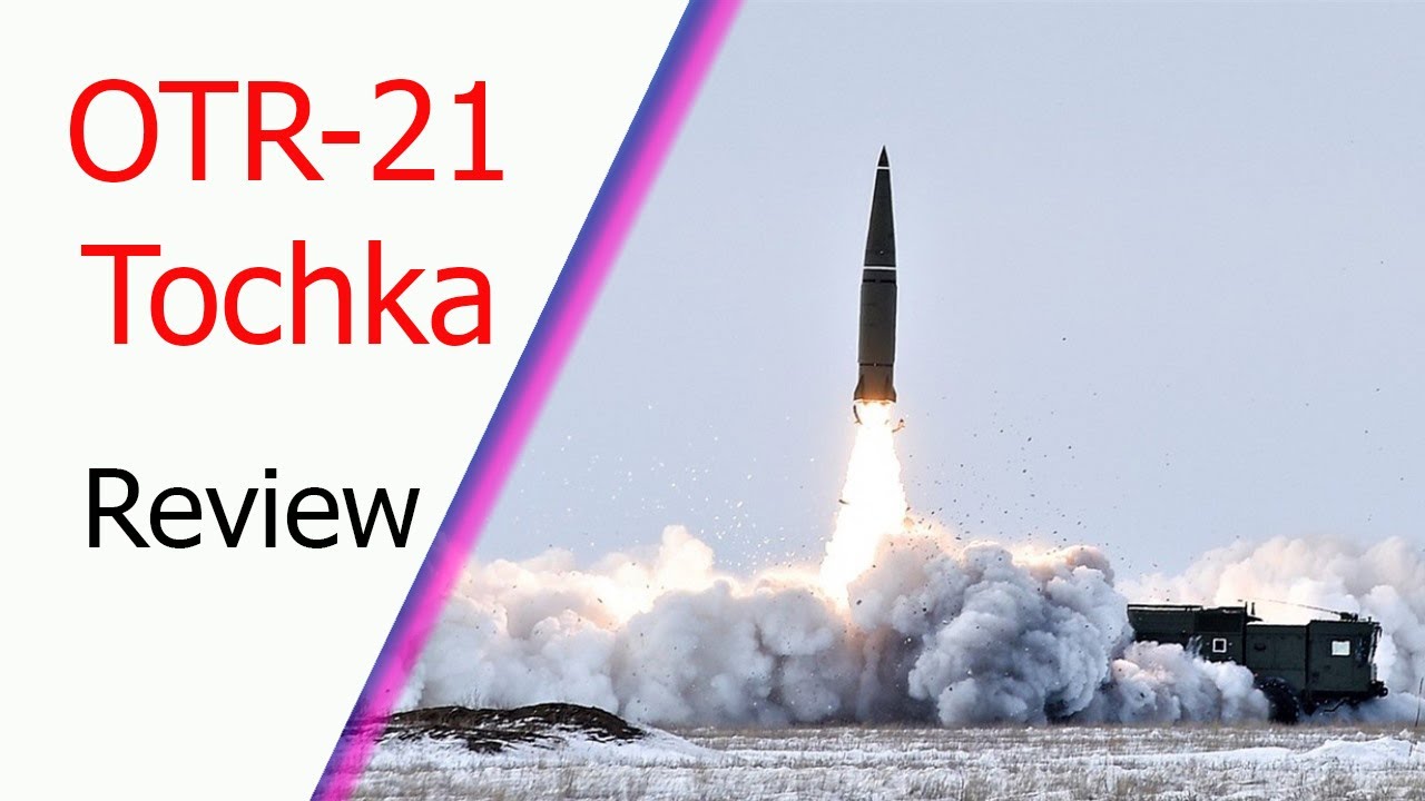 OTR-21 Tochka: The Formidable Power Of The Famous Tactical Ballistic ...
