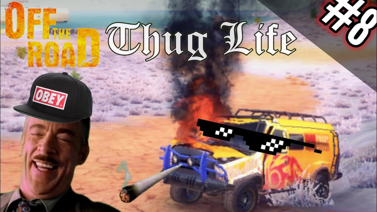 Off The Road: Thug life & funny moments #8 - YouTube