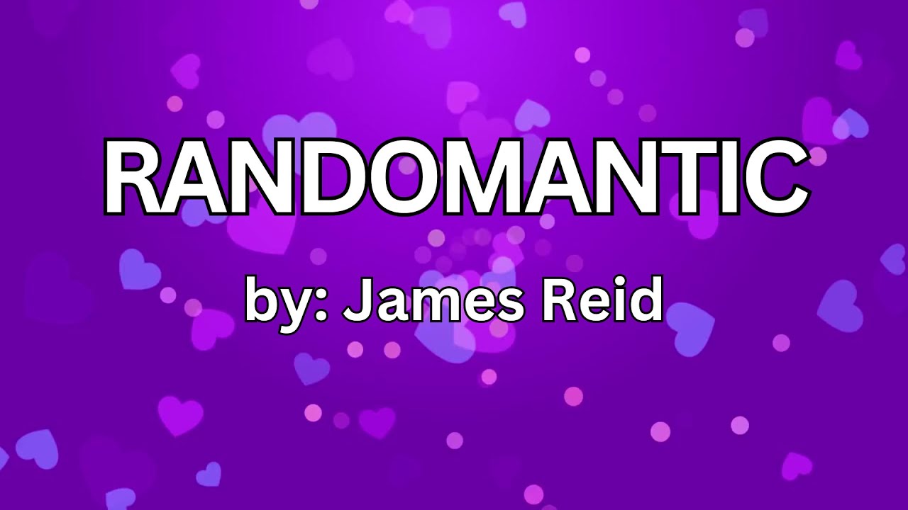 Randomantic by James Reid (LYRIC VIDEO) | Music Lyrics - YouTube