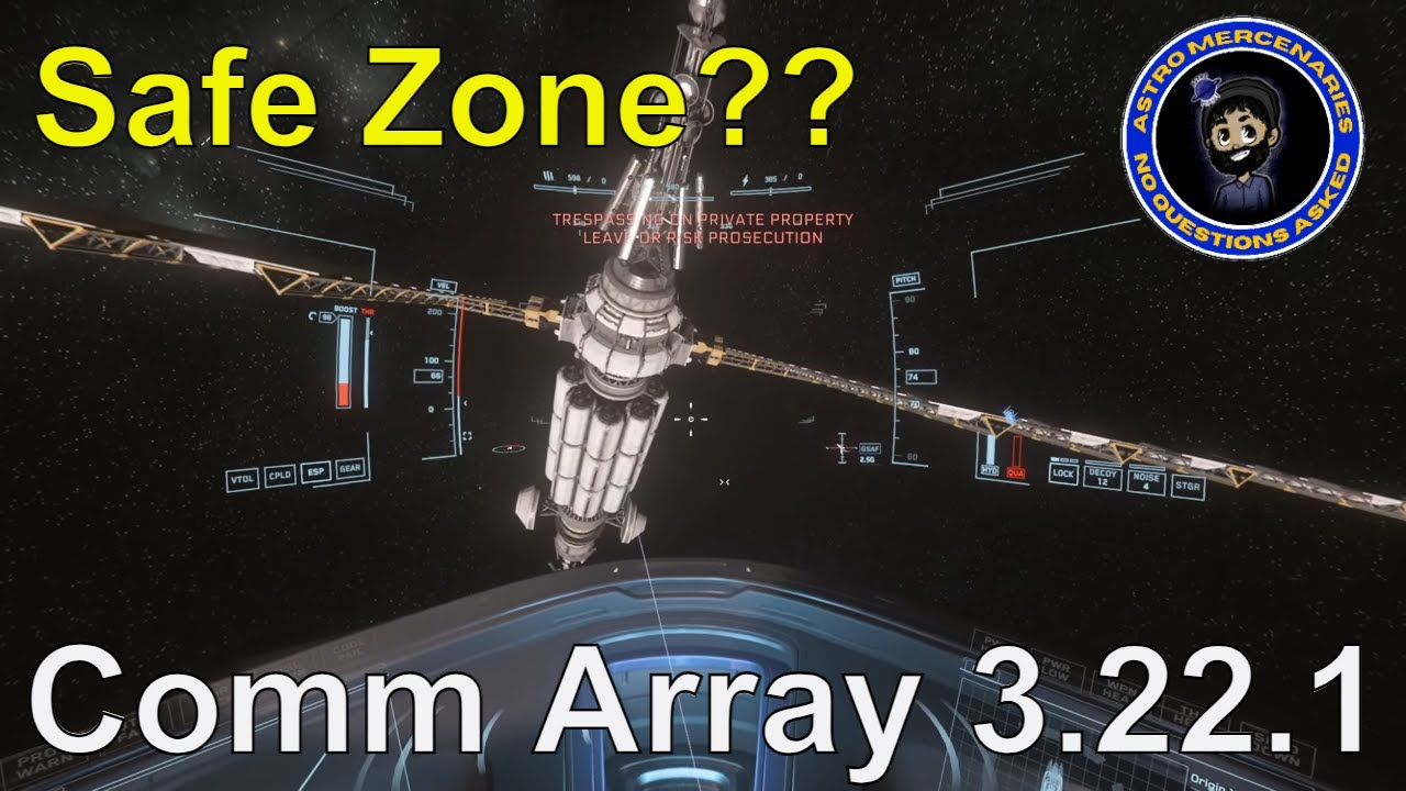 Star Citizen - Comm Arrays Are Not Safe Anymore | Finding A Safe Zone 3.22.1 - YouTube