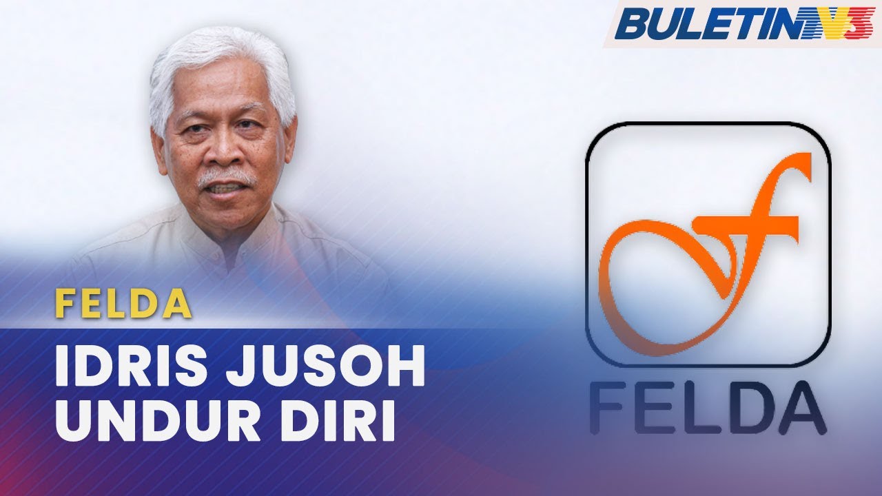 PENGERUSI FELDA | Idris Jusoh Tamat Perkhidmatan Lebih Awal - YouTube