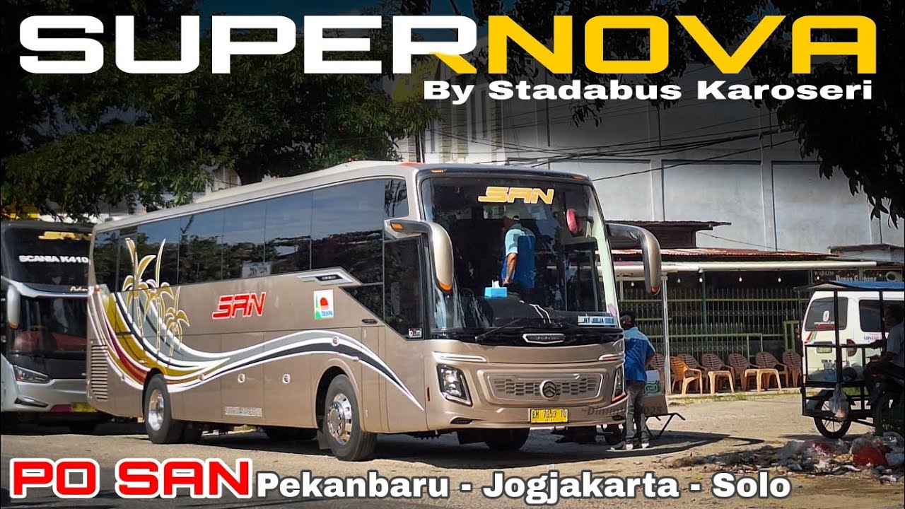 ONLY ONE IN SUMATERA? Melihat lebih dekat bus PO.SAN terbaru dari ...