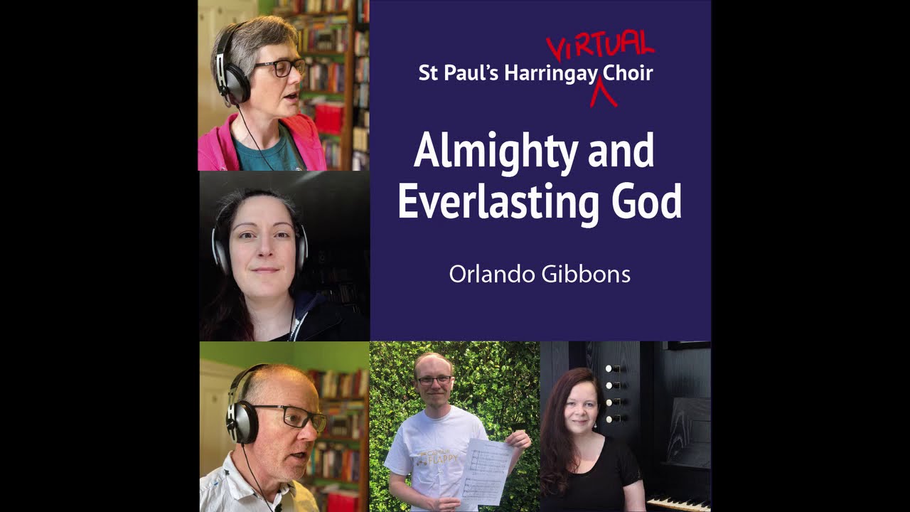 Almighty and Everlasting God - Orlando Gibbons - St Paul's Harringay ...