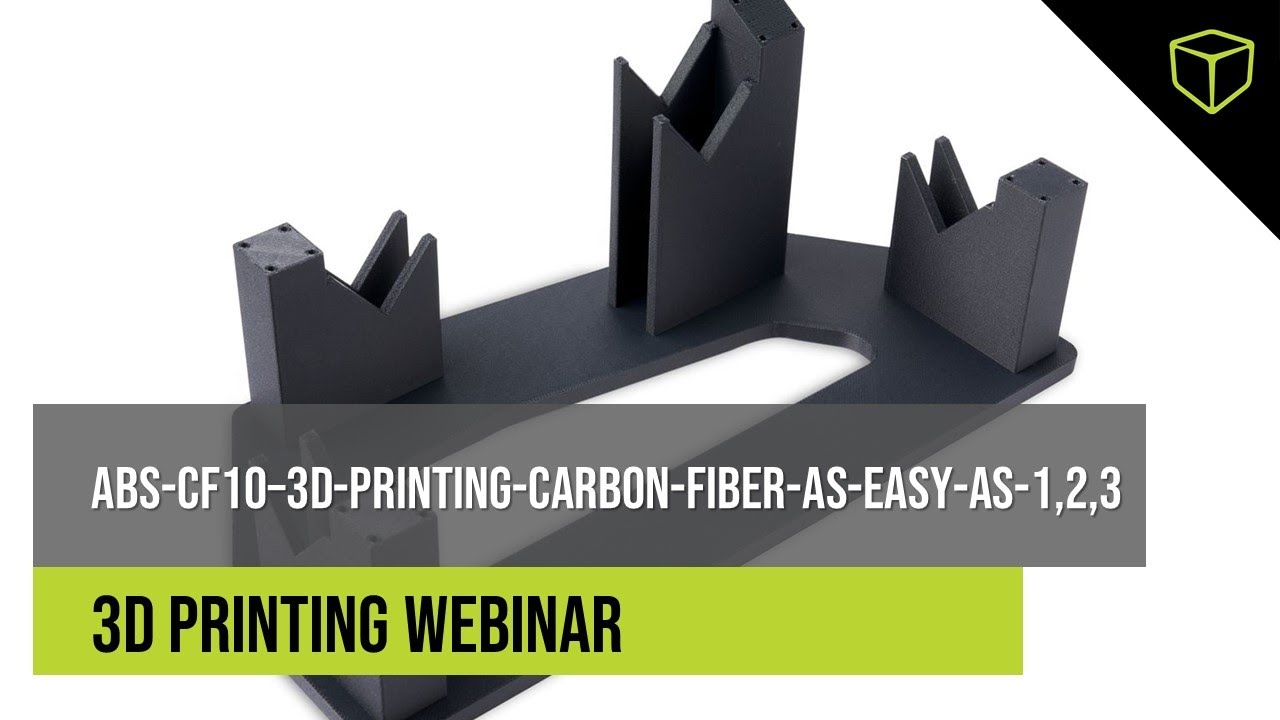ABS-CF10–3D-Printing-Carbon-Fiber-as-Easy-as-1,2,3 - YouTube