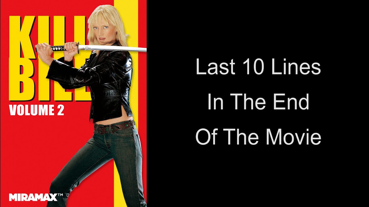 Kill Bill: Vol. 2 | Last 10 Lines In The End Of The Movie - YouTube