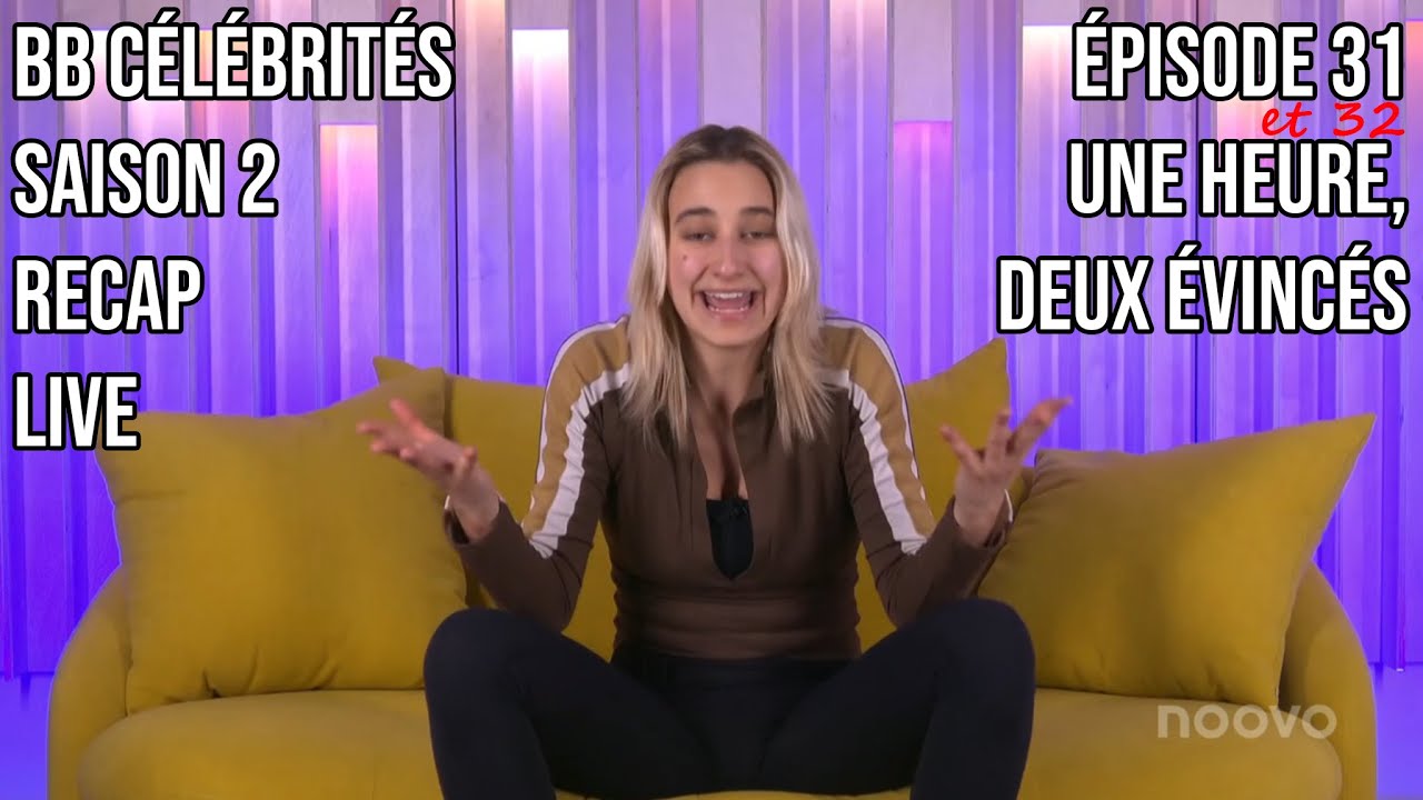 Big Brother Célébrités Québec Saison 2 : Récapitulatif en direct des ...