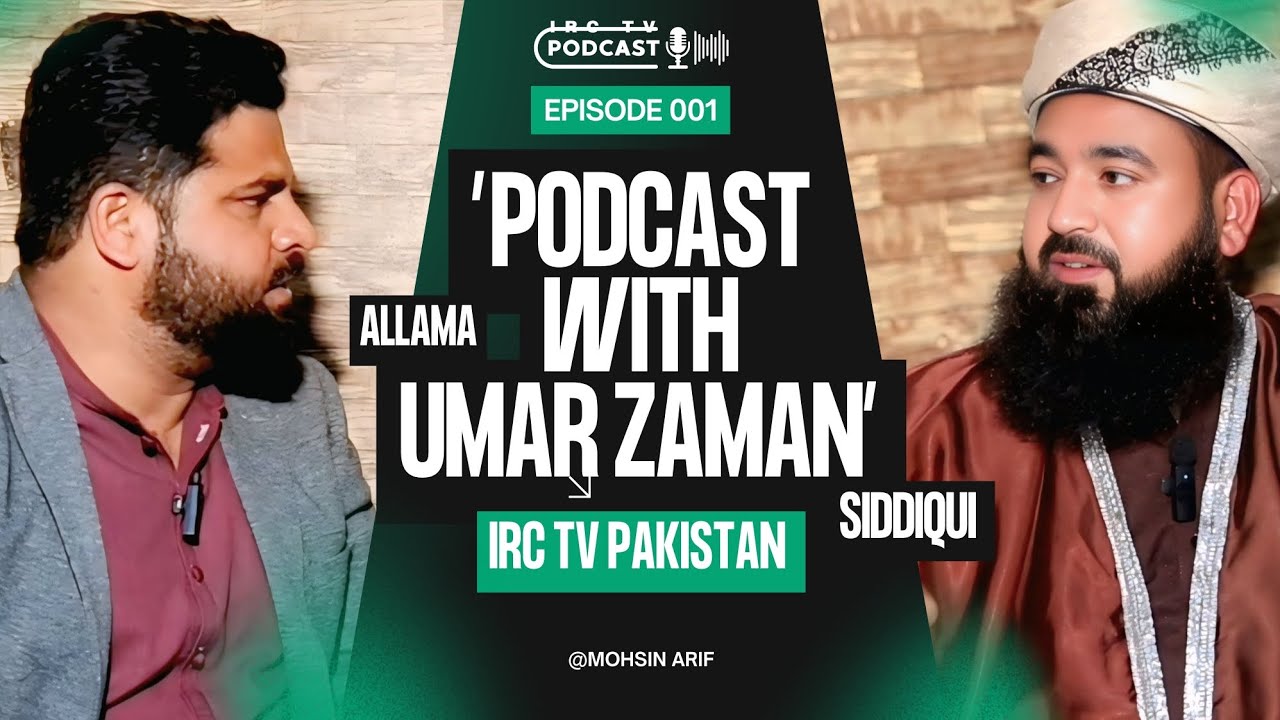 Podcast With Allama Muhammad Umar Zaman Siddiqui | Episode 01 | First ...